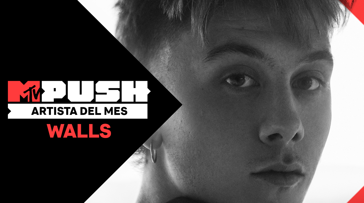 Walls, protagonista absoluto de MTV Push durante el mes de abril - Neeo ...