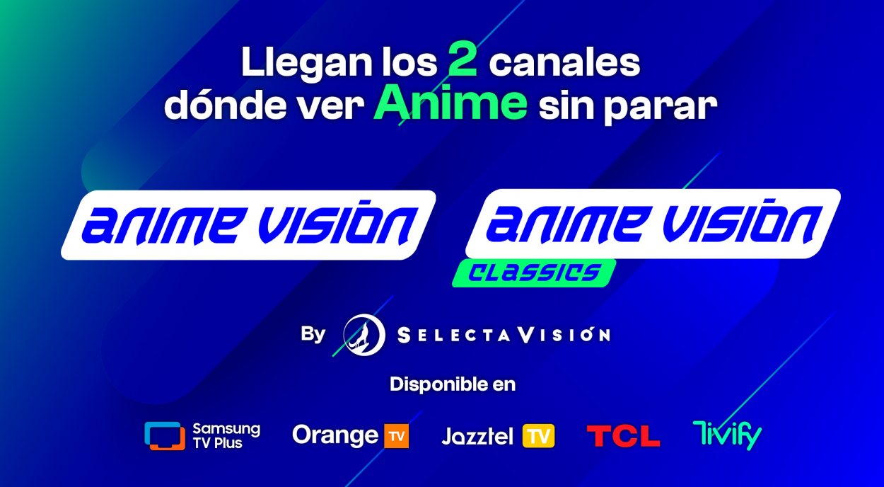 SelectaVisión lanza dos canales especializados en Anime: Anime Visión y ...
