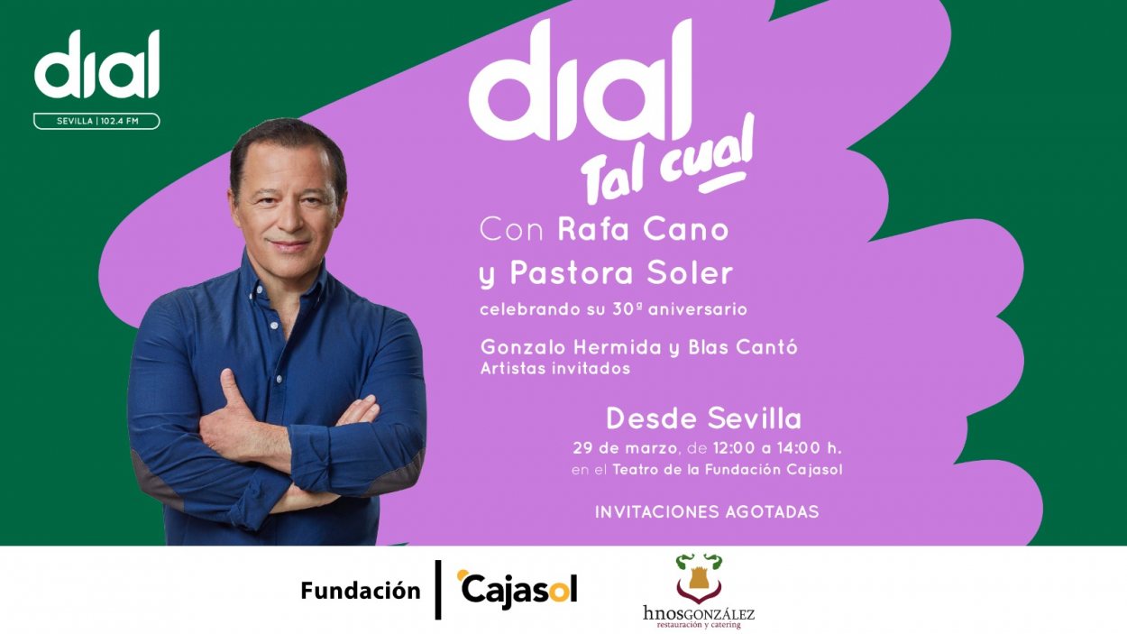 Cadena Dial viaja hasta Sevilla para celebrar el 30º aniversario de ...